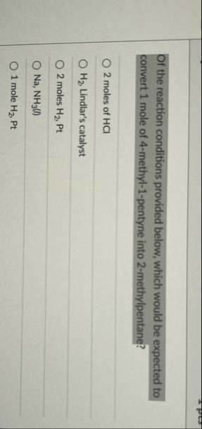 Solved Of the reaction conditions provided below, which | Chegg.com