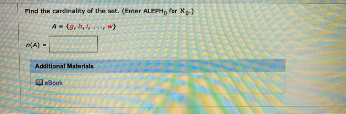 Solved Find the cardinality of the set. (Enter ALEPH, for | Chegg.com
