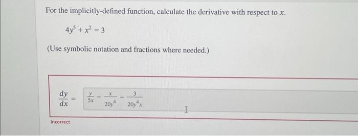 Solved For the implicitly-defined function, calculate the | Chegg.com