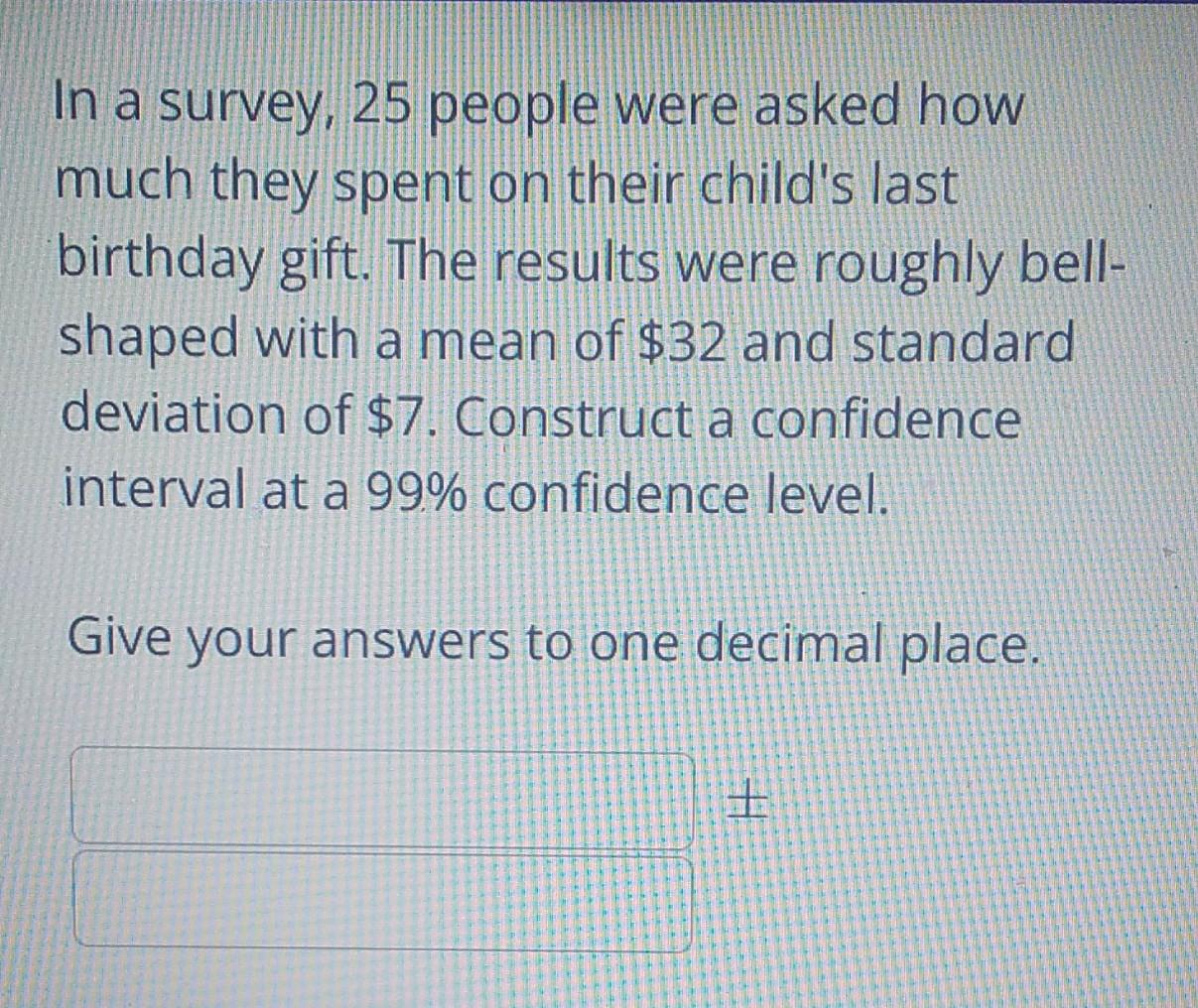 Solved In a survey, 25 people were asked how much they spent | Chegg.com