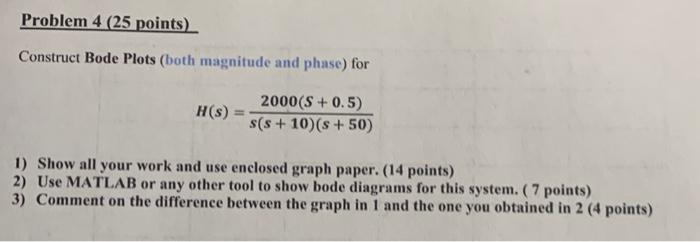 Solved Construct Bode Plots (both magnifude and phase) for | Chegg.com