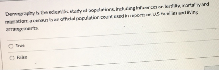 Solved Demography is the scientific study of populations, | Chegg.com