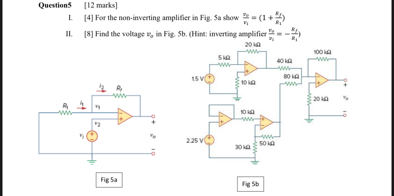 Solved Question5 [12 ﻿marks]I. [4] ﻿For the non-inverting | Chegg.com