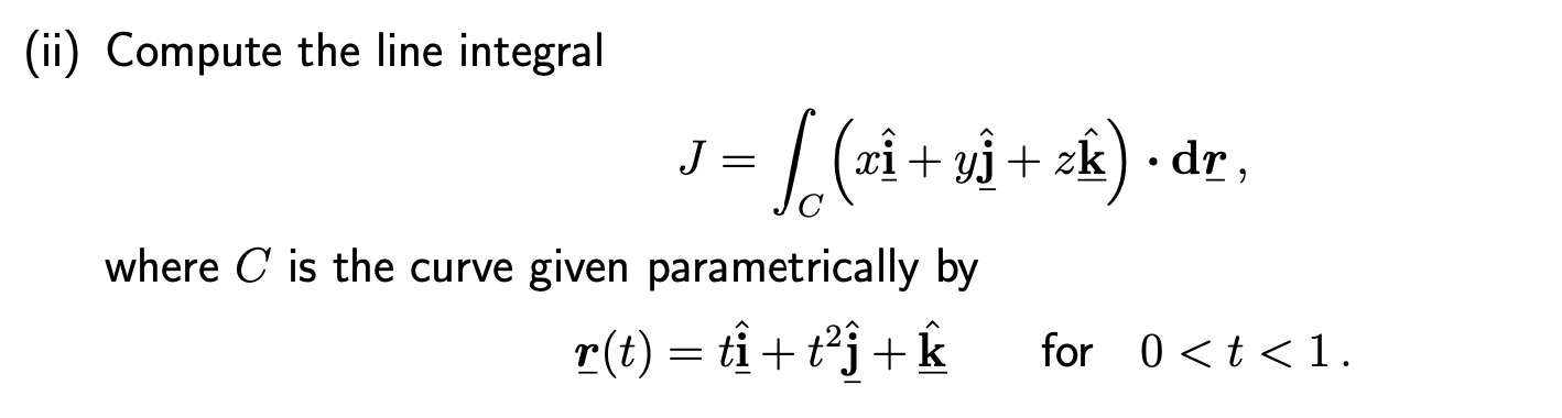 Solved (ii) ﻿Compute the line integralwhere C ﻿is the curve | Chegg.com