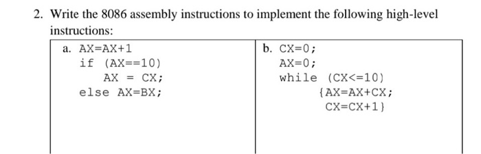 Solved 2. Write the 8086 assembly instructions to implement | Chegg.com