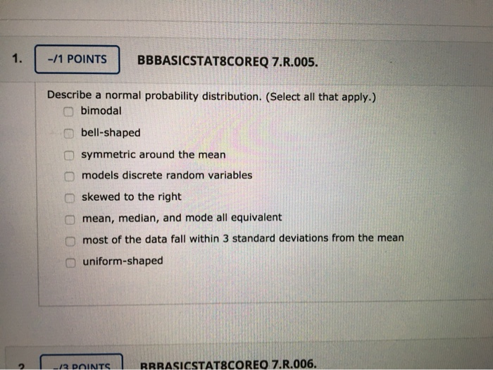 Solved -/1 POINTS BBBASICSTATSCOREQ 7.R.005. Describe a | Chegg.com