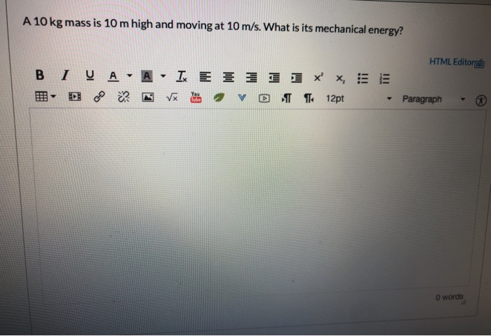 Solved A 10 kg mass is 10 m high and moving at 10 m/s. What | Chegg.com