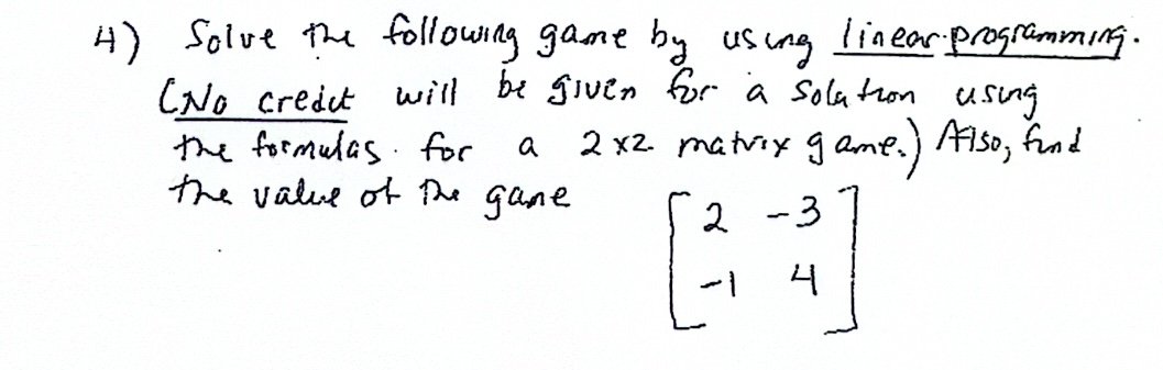 Solved Solve the following game by ﻿using linear | Chegg.com