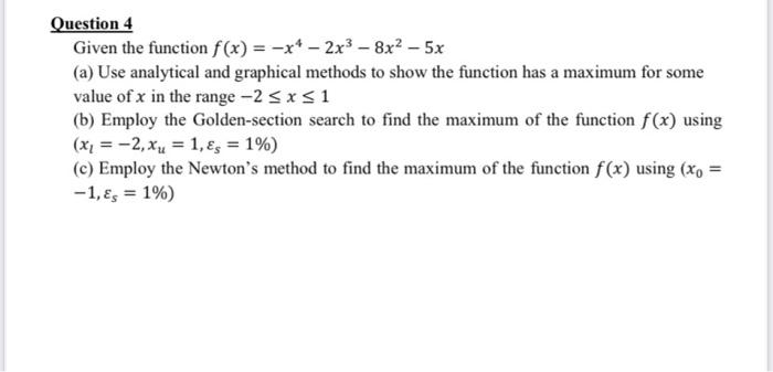 Solved Question 4 Given the function f(x)=−x4−2x3−8x2−5x (a) | Chegg.com