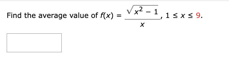 Solved Find the average value of f(x)=x2-12x,1≤x≤9. | Chegg.com