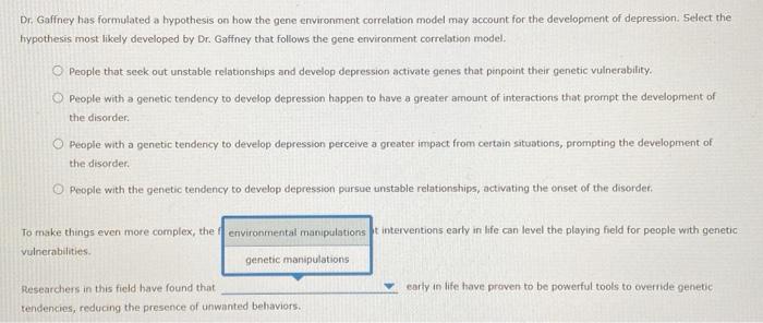 Solved The interaction between genes and the environment is | Chegg.com