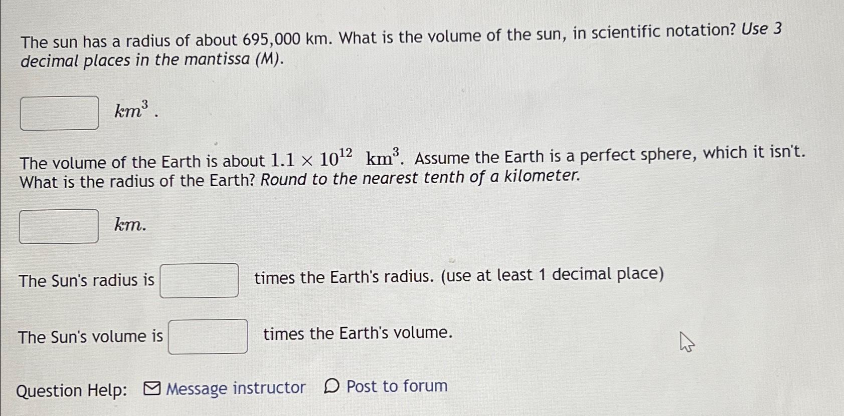 Solved The sun has a radius of about 695,000km. ﻿What is the | Chegg.com
