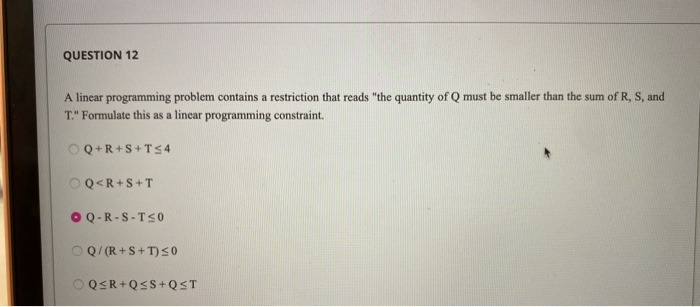 Solved QUESTION 12 A linear programming problem contains a | Chegg.com