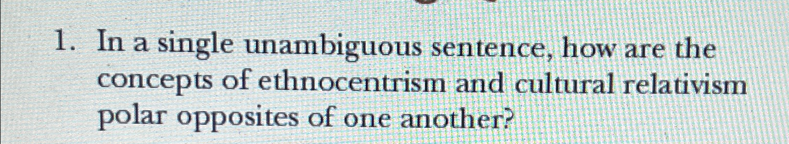 In a single unambiguous sentence, how are the | Chegg.com