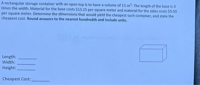 Solved A rectangular storage container with an open top is | Chegg.com