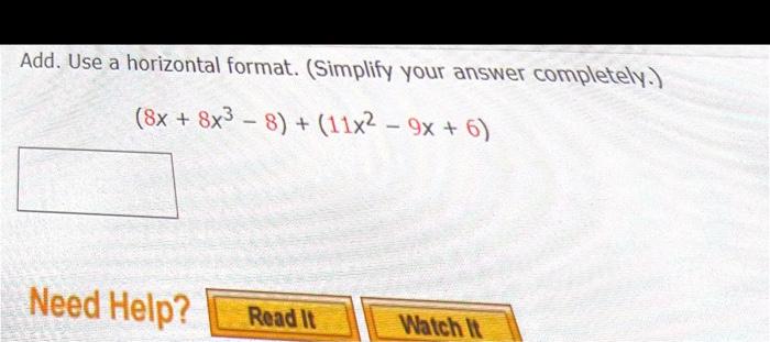Solved Add. Use a horizontal format. (Simplify your answer | Chegg.com