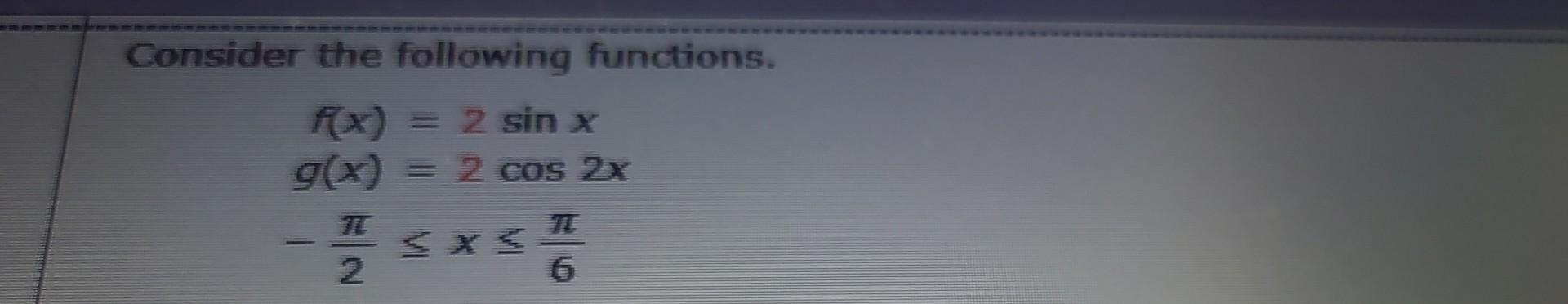 Solved Consider the following functions. | Chegg.com