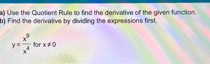 Solved a) Use the Quotient Rule to find the derivative of | Chegg.com