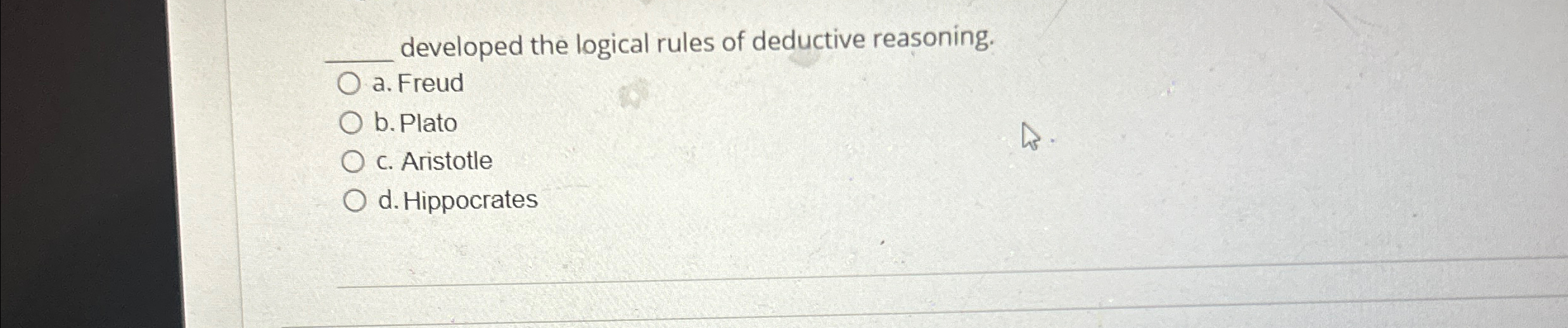 Solved q, ﻿developed the logical rules of deductive | Chegg.com