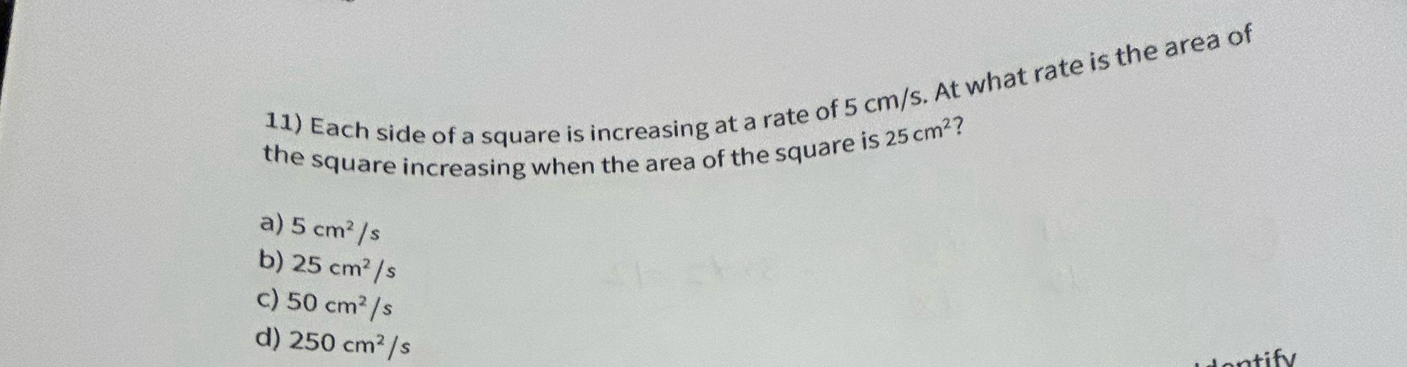 Solved Each side of a square is increasing at a rate of | Chegg.com