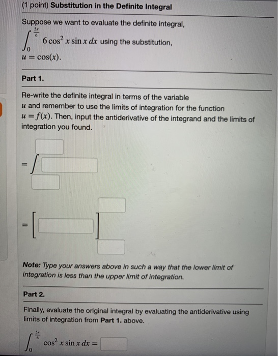 Solved (1 point) Substitution in the Definite Integral | Chegg.com