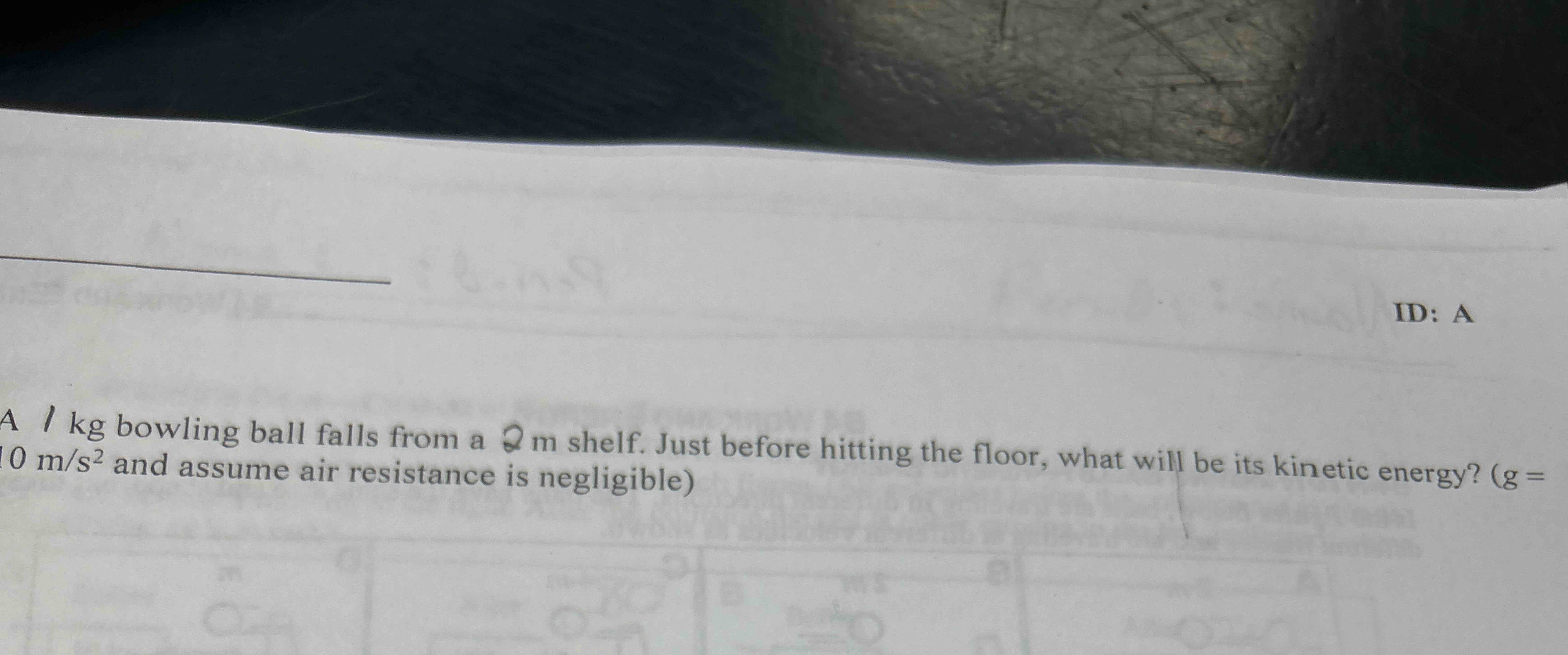 Solved A 1kg ﻿bowling ball falls from a 2 m ﻿shelf. Just | Chegg.com