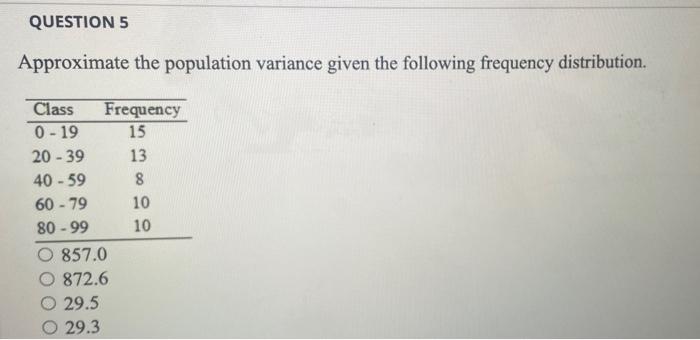 Solved Approximate the population variance given the | Chegg.com