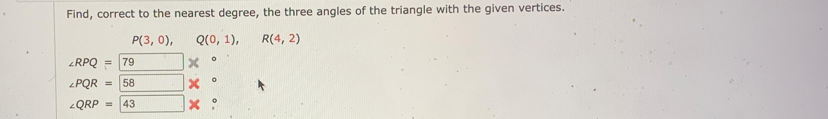 Solved Find, correct to the nearest degree, the three angles | Chegg.com