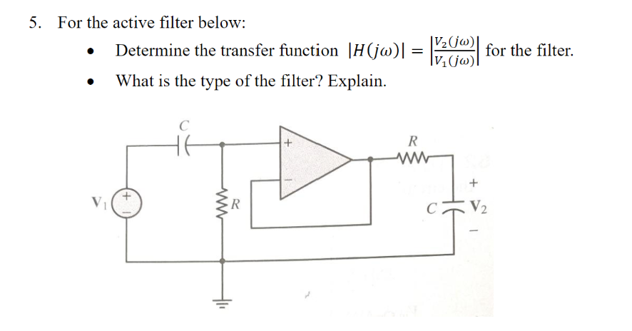 Solved For the active filter below:Determine the transfer | Chegg.com