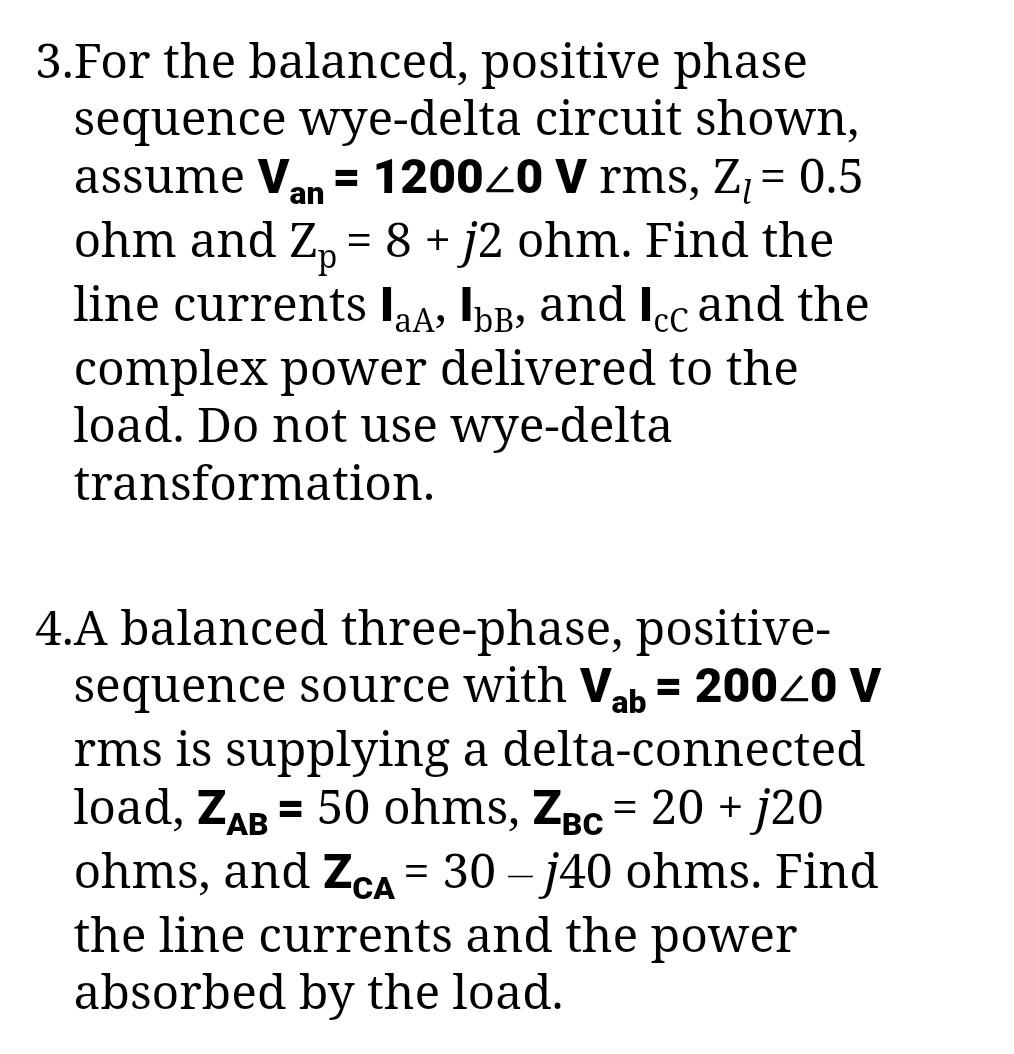 Solved 3.For the balanced, positive phase sequence wye-delta | Chegg.com