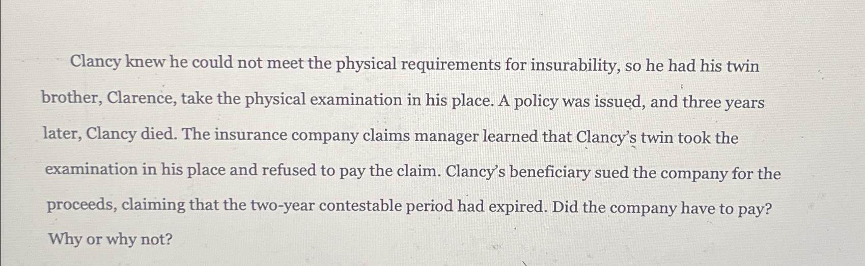 Solved Clancy knew he could not meet the physical | Chegg.com