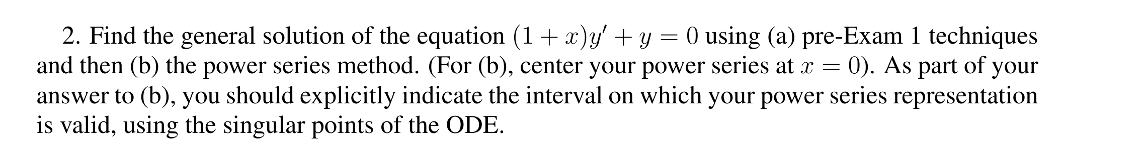 Solved Find the general solution of the equation (1+x)y'+y=0 | Chegg.com