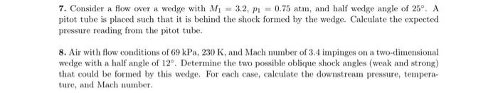 Solved 7. Consider a flow over a wedge with M1=3.2,p1=0.75 | Chegg.com