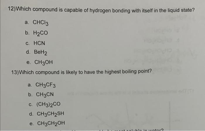 Solved 12)Which compound is capable of hydrogen bonding with | Chegg.com
