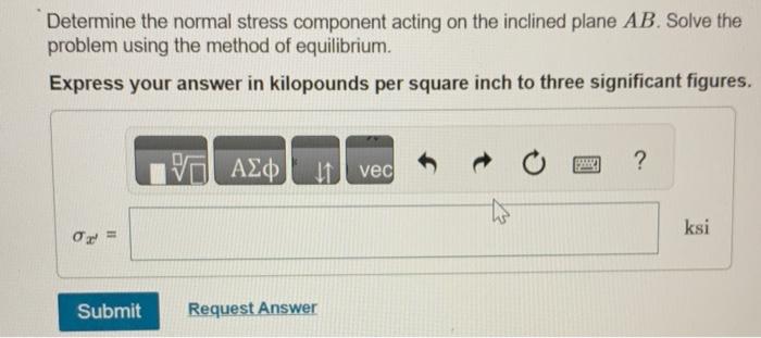 Solved sigma x = -5ksisigma y = 3ksitao xy = -3 ksi | Chegg.com