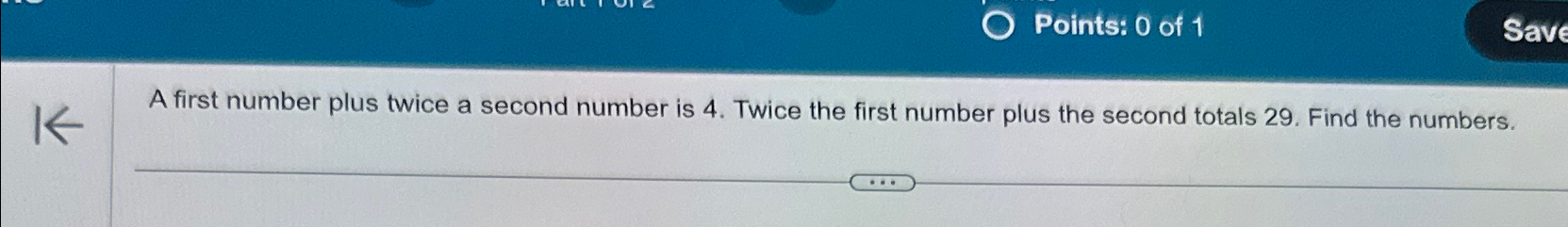 Solved A first number plus twice a second number is 4 . | Chegg.com