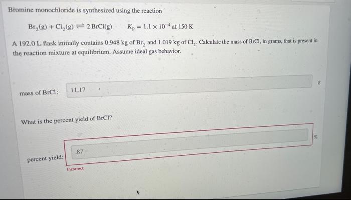 Solved Bromine monochloride is synthesized using the | Chegg.com