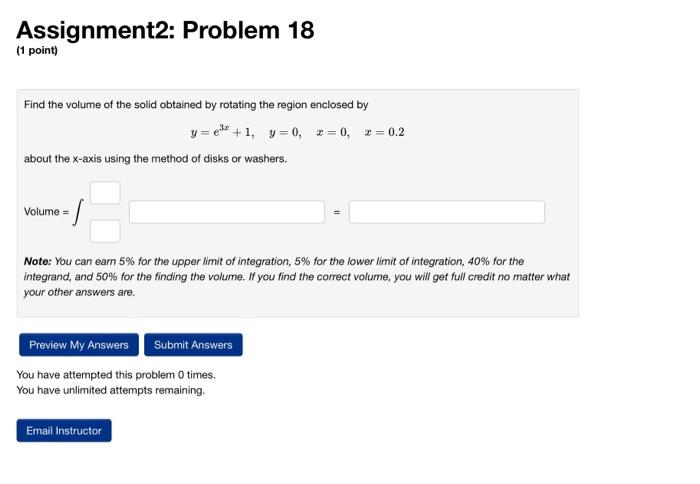 Solved Assignment2: Problem 18 (1 point) Find the volume of | Chegg.com