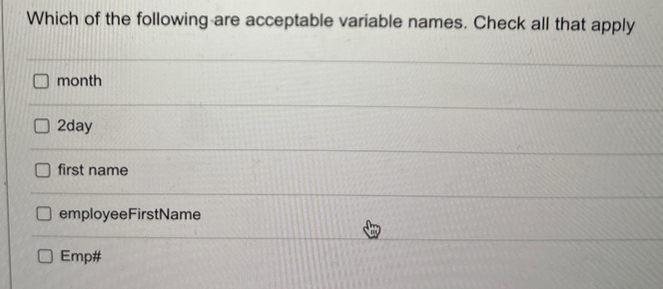 Solved Which of the following are acceptable variable names. | Chegg.com