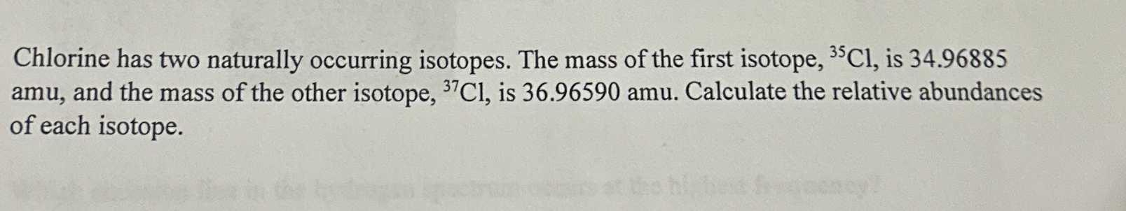 Solved Chlorine has two naturally occurring isotopes. The | Chegg.com