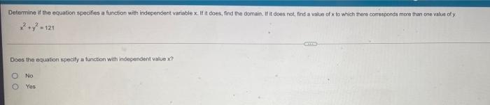 Solved Determine if the equation specifies a function with | Chegg.com