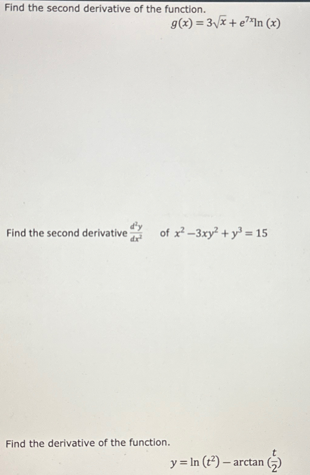 Solved Find the second derivative of the | Chegg.com