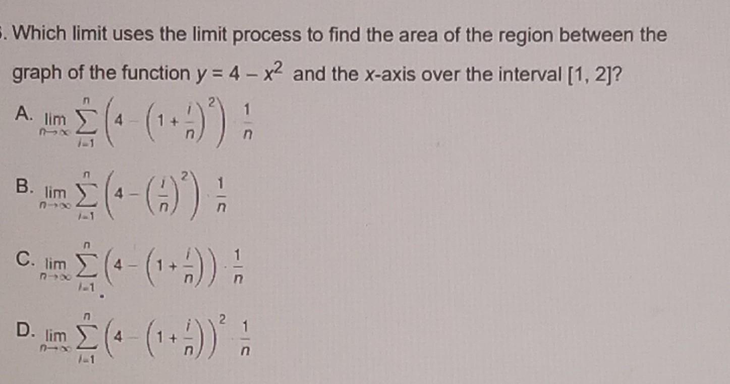 Solved Which limit uses the limit process to find the area | Chegg.com