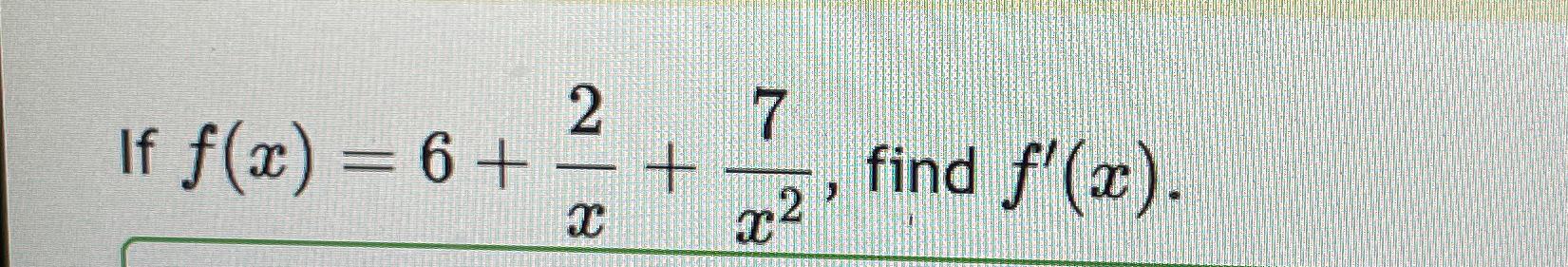 Solved If f(x)=6+2x+7x2, ﻿find 3) | Chegg.com