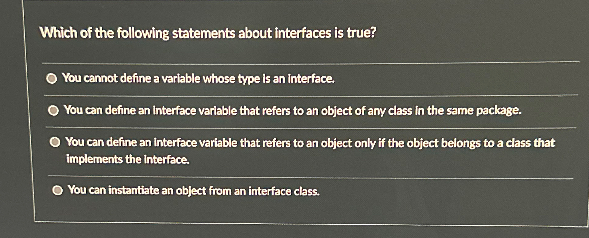 Solved Which of the following statements about interfaces is | Chegg.com