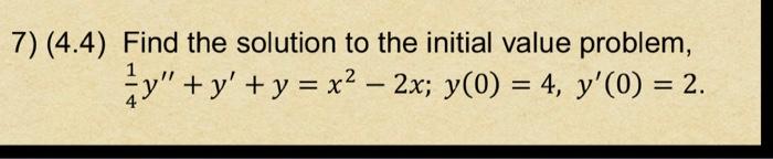 Solved Find the solution to the initial value problem,14 | Chegg.com