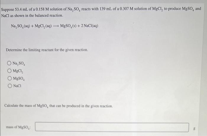 Solved Suppose 53.4 mL of a 0.158M solution of Na2SO4 reacts | Chegg.com