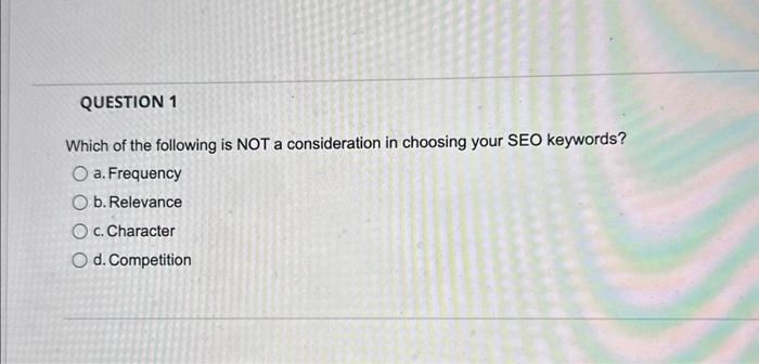Solved Which of the following is NOT a consideration in | Chegg.com