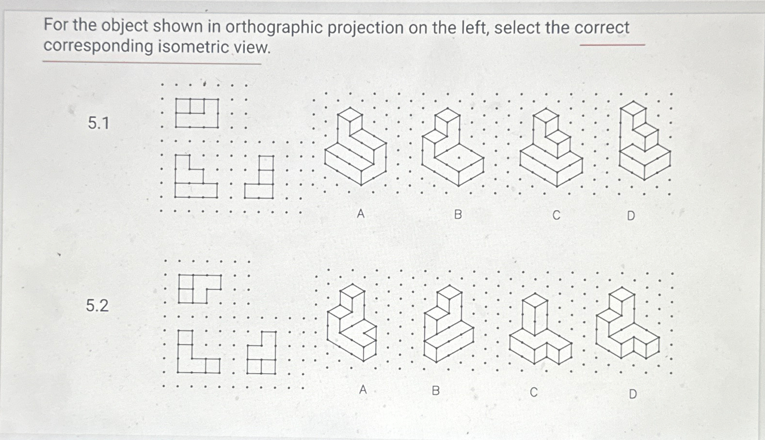 Solved For the object shown in orthographic projection on | Chegg.com