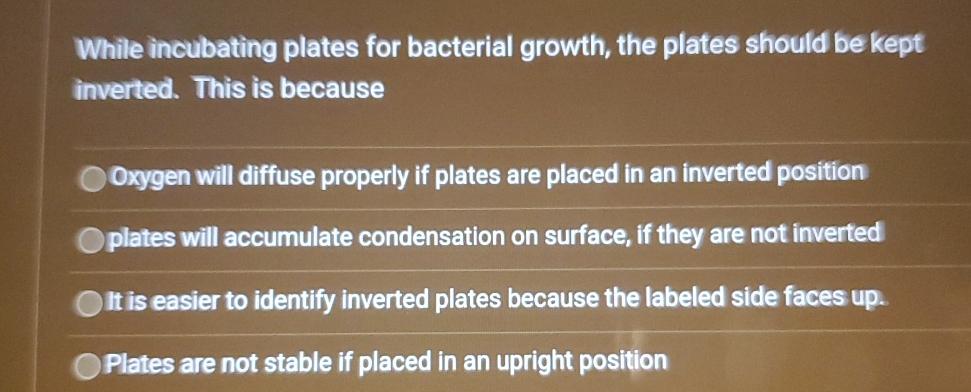 Solved While incubating plates for bacterial growth, the | Chegg.com